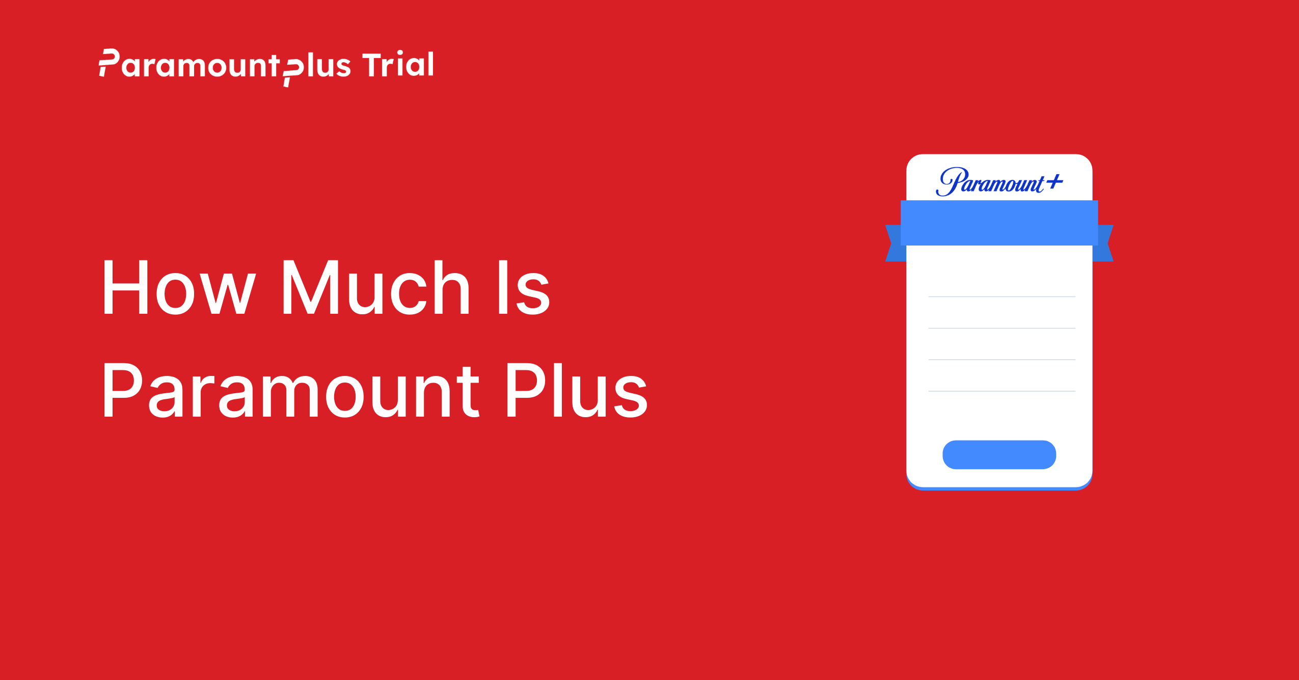 Paramount Plus Pricing 2025 – Plans, Features, & Offers