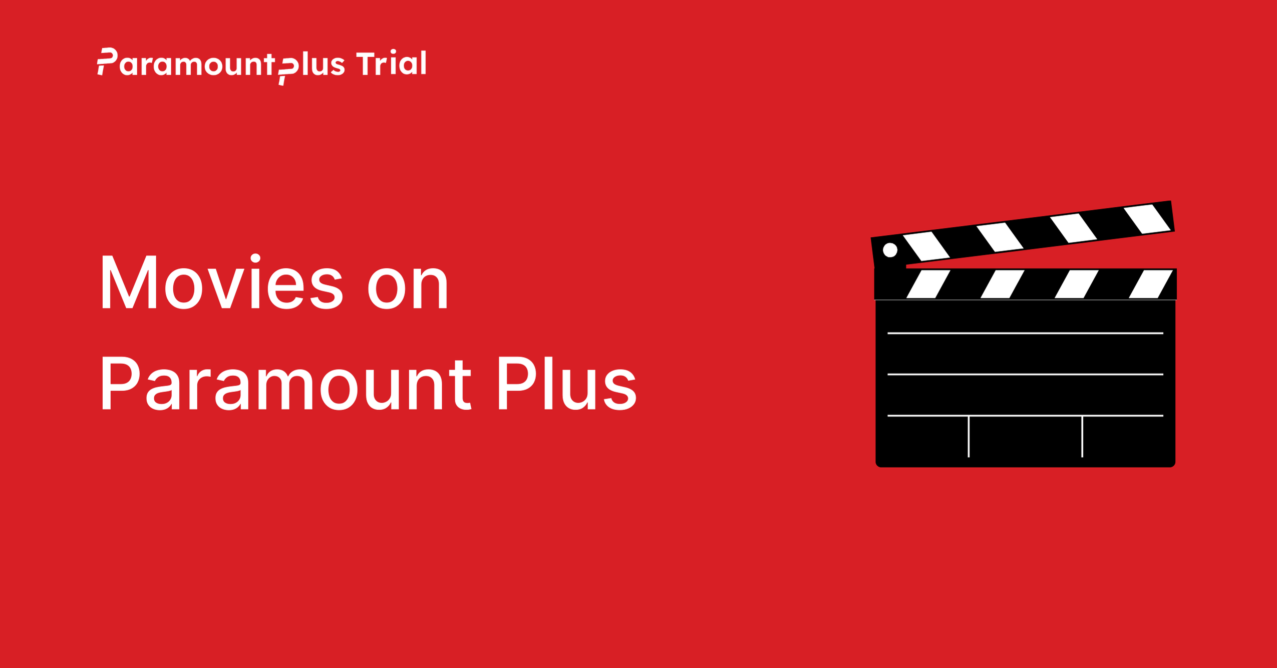 30 Must-Watch Movies On Paramount Plus (2025)