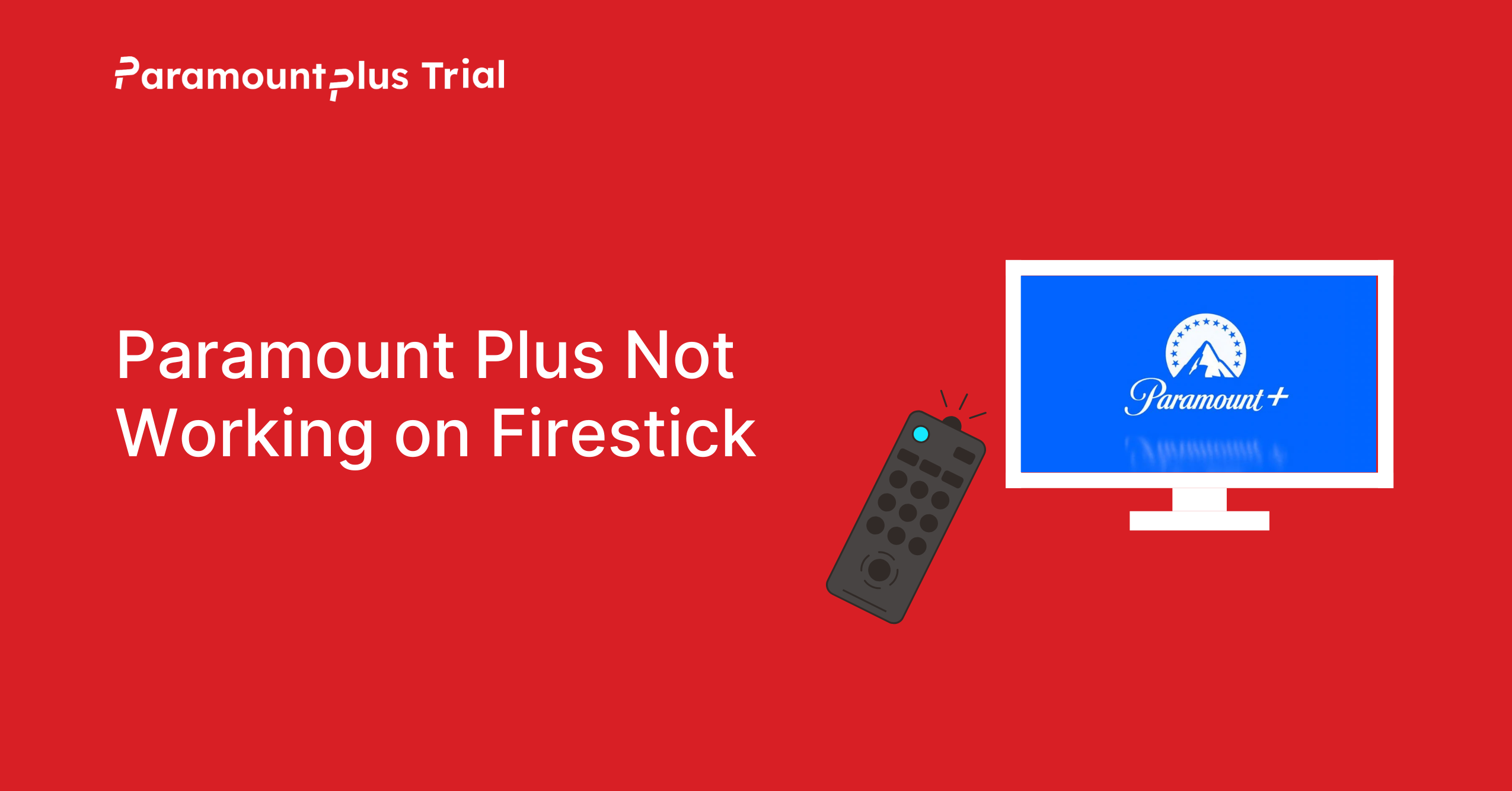 How To Fix Paramount Plus Not Working On Firestick?